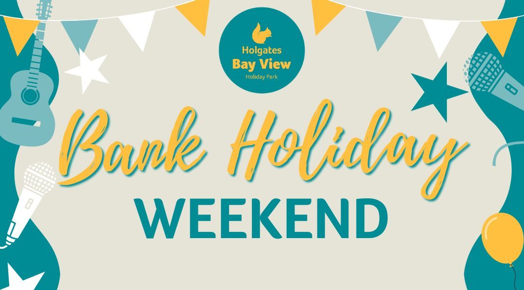 August Bank Holiday Weekend at Bay View | Holgates